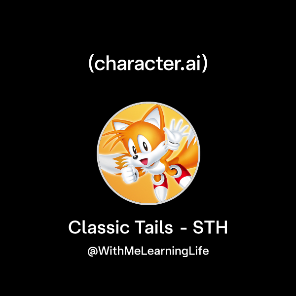 Chat with Classic Tails - STH | character.ai | AI Chat, Reimagined–Your ...