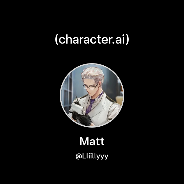 Chat with Matt | character.ai | AI Chat, Reimagined–Your Words. Your World.
