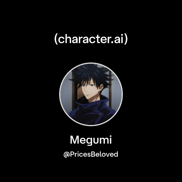 Chat with Megumi | character.ai | AI Chat, Reimagined–Your Words. Your ...