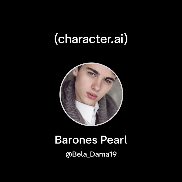 Chat with Barones Pearl | character.ai | Personalized AI for every ...