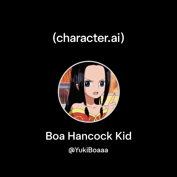 Chat with Boa Hancock Kid | character.ai | Personalized AI for every ...