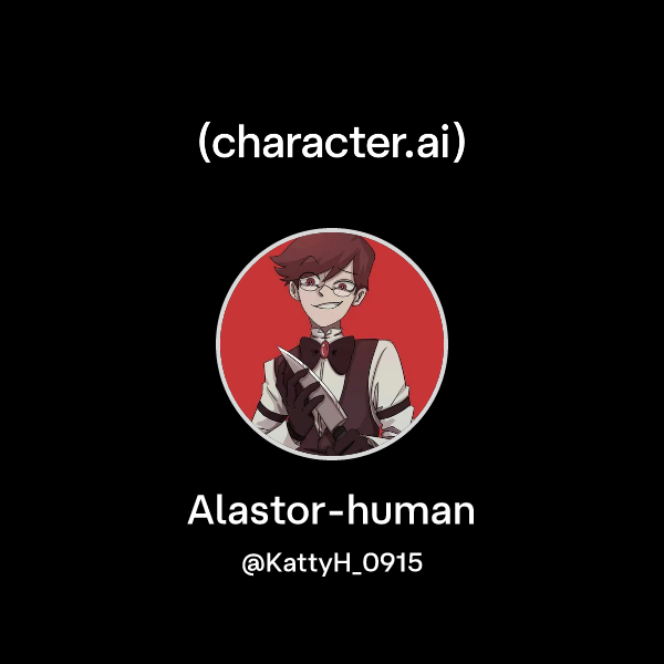 Chat with Alastor-human | character.ai | AI Chat, Reimagined–Your Words ...