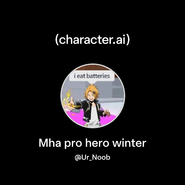Chat with Mha pro hero winter | character.ai | AI Chat, Reimagined–Your ...