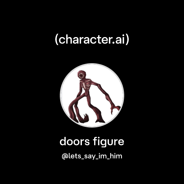 Chat with doors figure | character.ai | AI Chat, Reimagined–Your Words ...