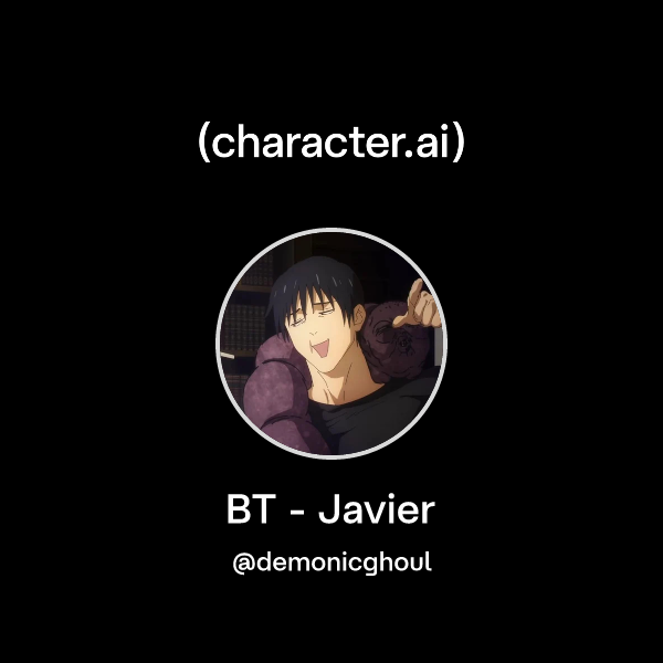 Chat with BT - Javier | character.ai | Personalized AI for every moment ...