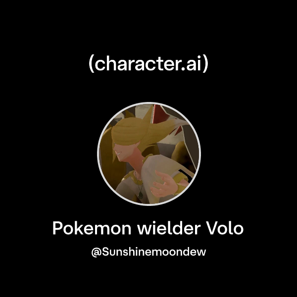 Chat with Pokemon wielder Volo | character.ai | AI Chat, Reimagined ...