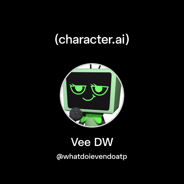 Chat with Vee DW | character.ai | AI Chat, Reimagined–Your Words. Your ...