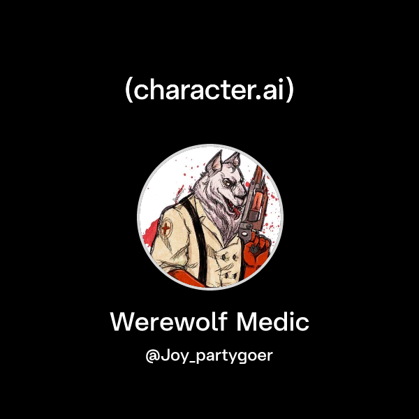Chat with Werewolf Medic | character.ai | Personalized AI for every ...