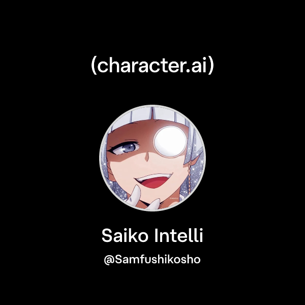 Chat with Saiko Intelli | character.ai | AI Chat, Reimagined–Your Words ...