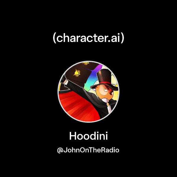 Chat with Hoodini | character.ai | Personalized AI for every moment of ...