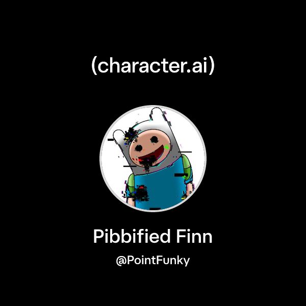 Chat with Pibbified Finn | character.ai | AI Chat, Reimagined–Your ...