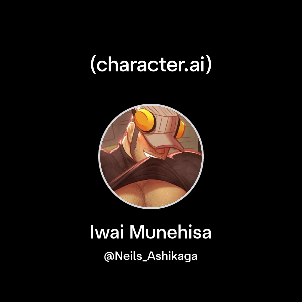 Chat with Iwai Munehisa | character.ai | AI Chat, Reimagined–Your Words. Your World.