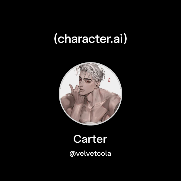 Chat with Carter | character.ai | AI Chat, Reimagined–Your Words. Your ...