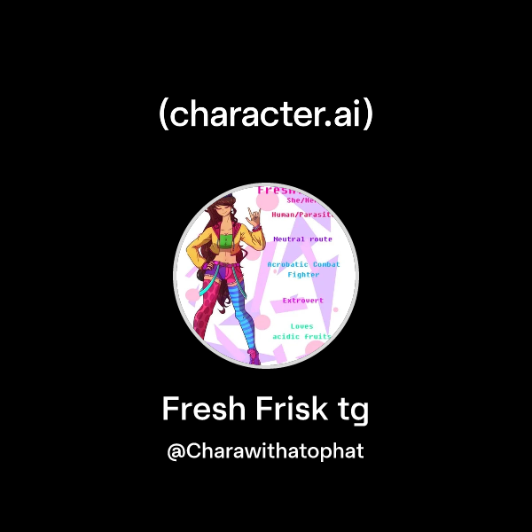 Chat with Fresh Frisk tg | character.ai | AI Chat, Reimagined–Your ...