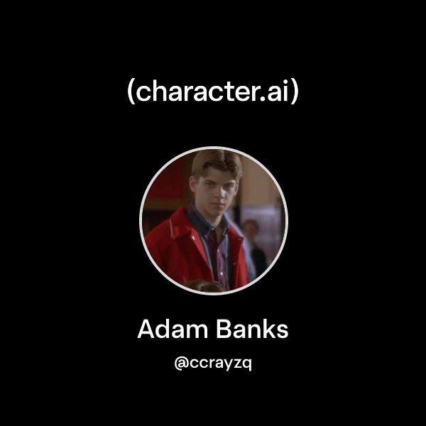 Chat with Adam Banks | character.ai | AI Chat, Reimagined–Your Words ...