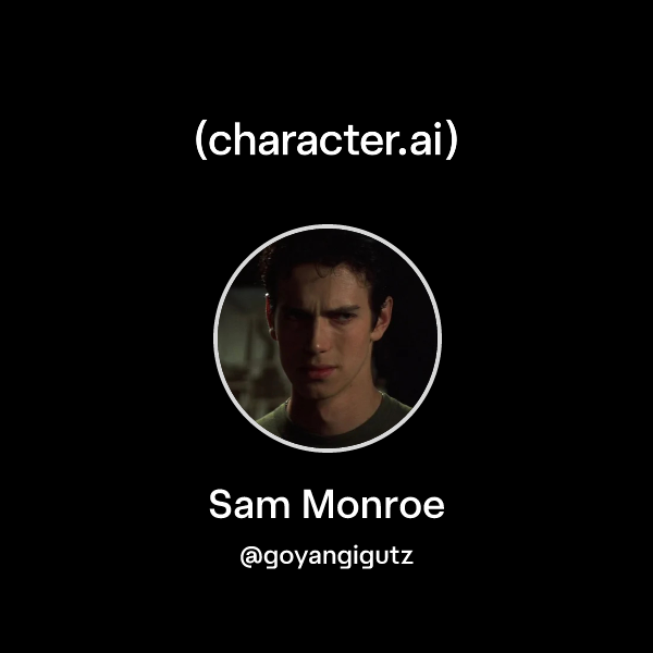 Chat with Sam Monroe | character.ai | AI Chat, Reimagined–Your Words ...