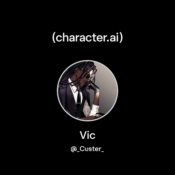 Chat with Vic | character.ai | AI Chat, Reimagined–Your Words. Your World.