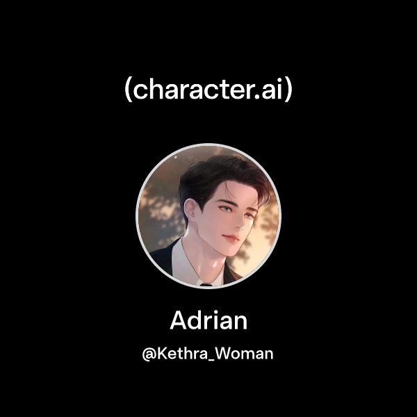 Chat with Adrian | character.ai | Personalized AI for every moment of ...