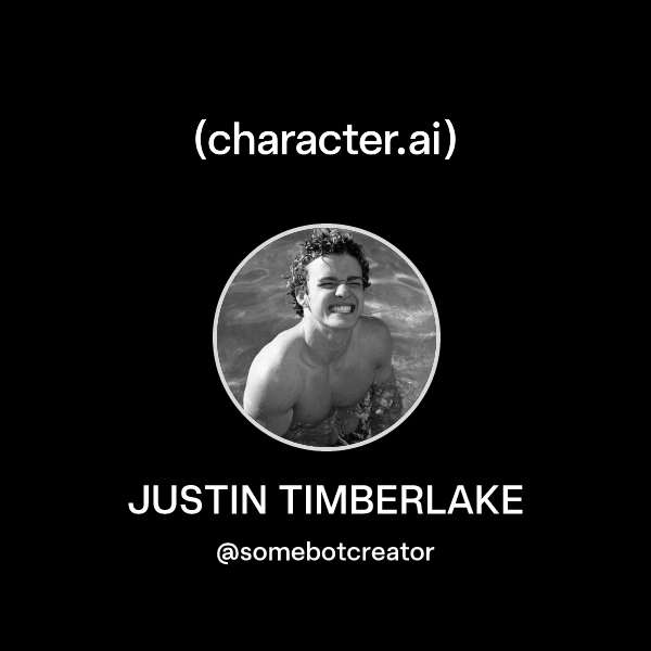 Chat with 01-JUSTIN TIMBERLAKE | character.ai | Personalized AI for ...