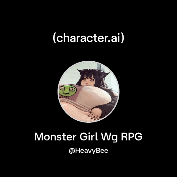 Chat with Monster Girl Wg RPG | character.ai | AI Chat, Reimagined–Your ...