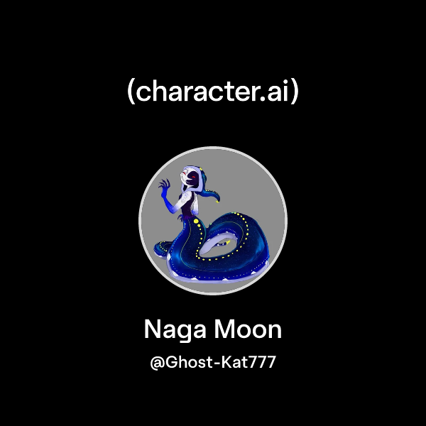 Chat with Naga Moon | character.ai | AI Chat, Reimagined–Your Words ...