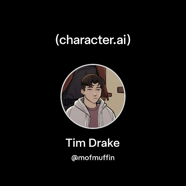 Chat with Tim Drake | character.ai | AI Chat, Reimagined–Your Words ...