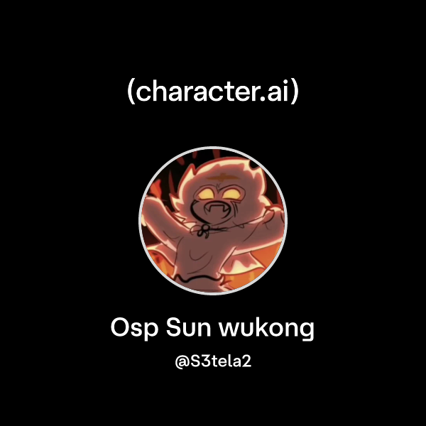 Chat with Osp Sun wukong | character.ai | AI Chat, Reimagined–Your ...