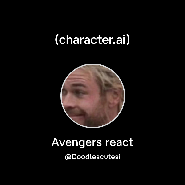 Chat with Avengers react | character.ai | AI Chat, Reimagined–Your Words. Your World.