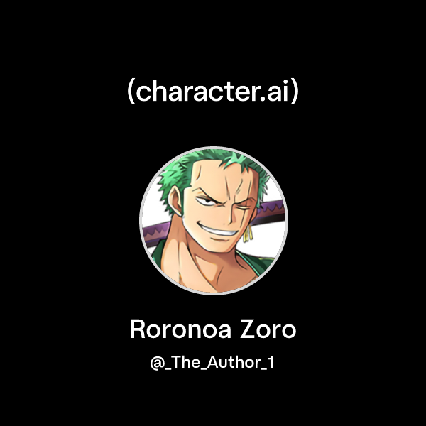 Chat with Roronoa Zoro | character.ai | Personalized AI for every ...