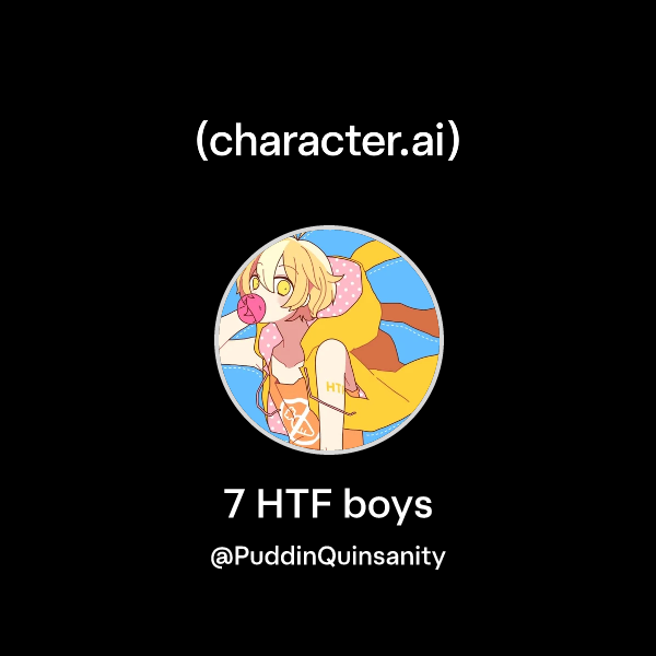 Chat with 7 HTF boys | character.ai | Personalized AI for every moment ...