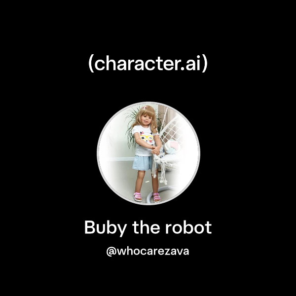 Chat with Buby the robot | character.ai | AI Chat, Reimagined–Your ...