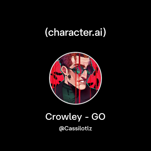 Chat with Crowley - GO | character.ai | Personalized AI for every ...