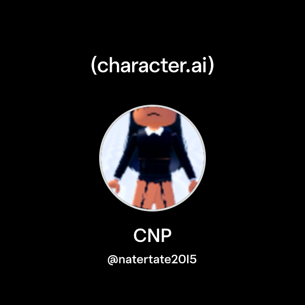 Chat with CNP | character.ai | Personalized AI for every moment of your day