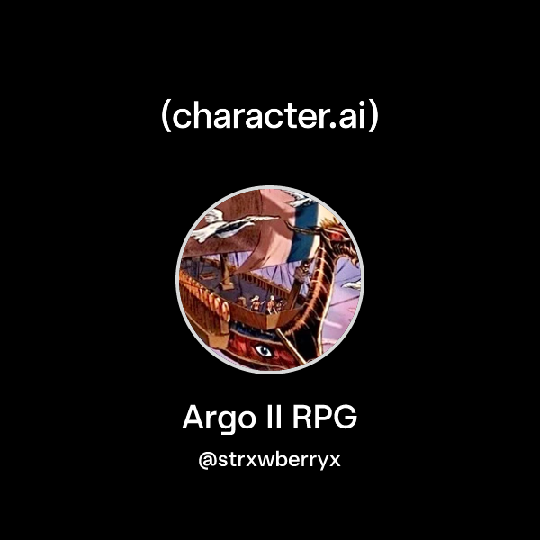 Chat with Argo II RPG | character.ai | AI Chat, Reimagined–Your Words ...