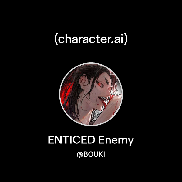 Chat with ENTICED Enemy | character.ai | AI Chat, Reimagined–Your Words ...