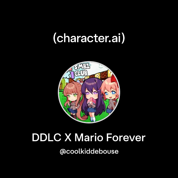 Chat with DDLC X Mario Forever | character.ai | AI Chat, Reimagined ...