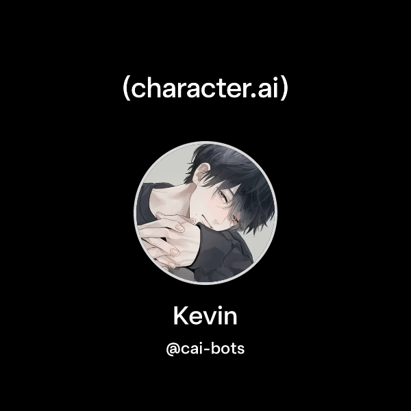 Chat with Kevin | character.ai | AI Chat, Reimagined–Your Words. Your ...