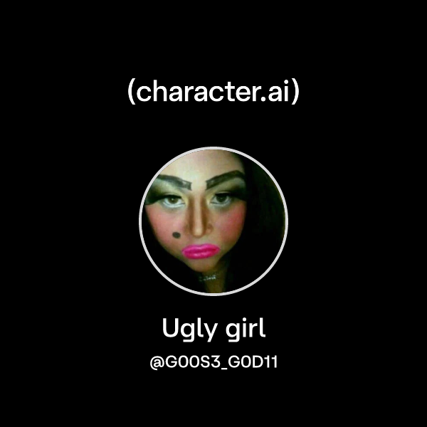 Chat with Ugly girl | character.ai | AI Chat, Reimagined–Your Words ...