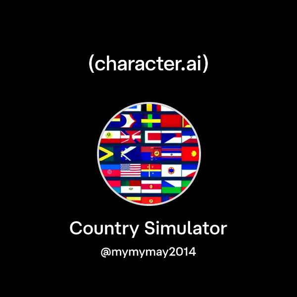 Chat with Country Simulator | character.ai | AI Chat, Reimagined–Your ...