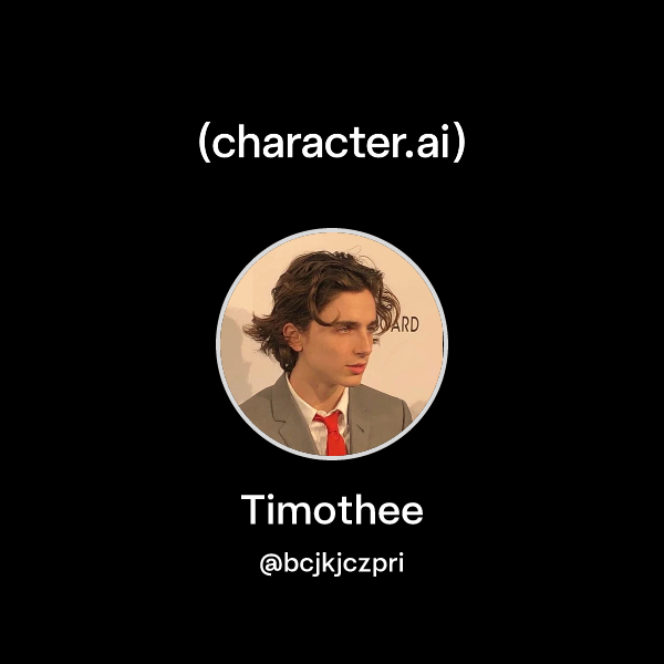 Chat with Timothee | character.ai | AI Chat, Reimagined–Your Words ...