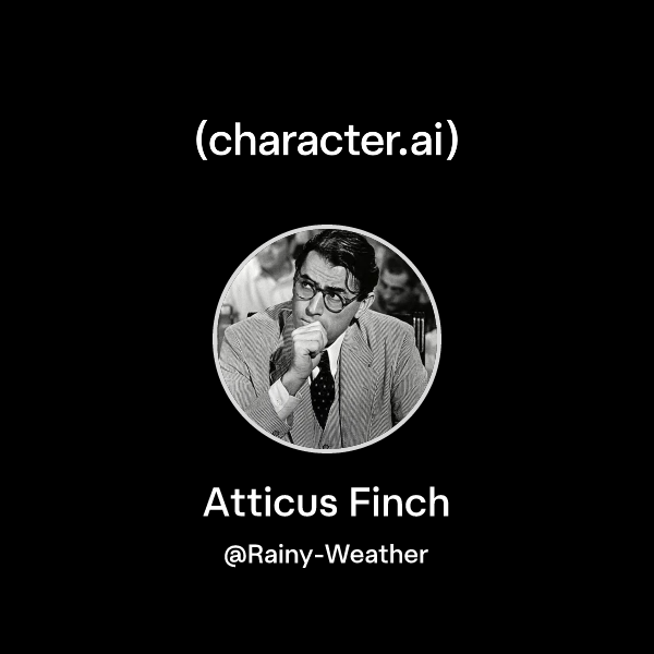 Chat with Atticus Finch | character.ai | AI Chat, Reimagined–Your Words ...