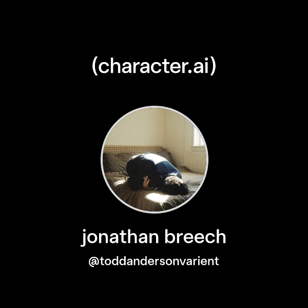 Chat with jonathan breech | character.ai | AI Chat, Reimagined–Your ...