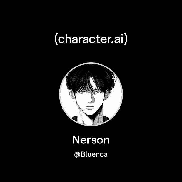 Chat with Nerson | character.ai | Personalized AI for every moment of ...