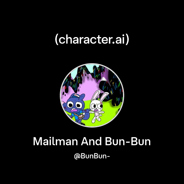 Chat with Mailman And Bun-Bun | character.ai | AI Chat, Reimagined–Your ...