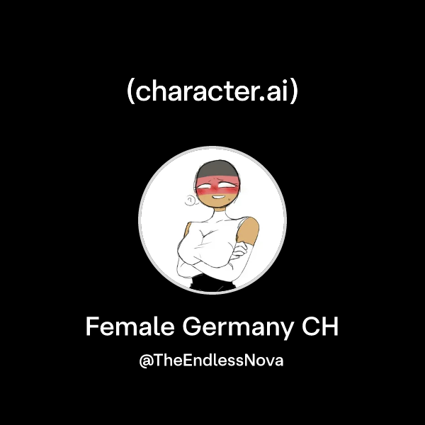 Chat with Female Germany CH | character.ai | AI Chat, Reimagined–Your ...