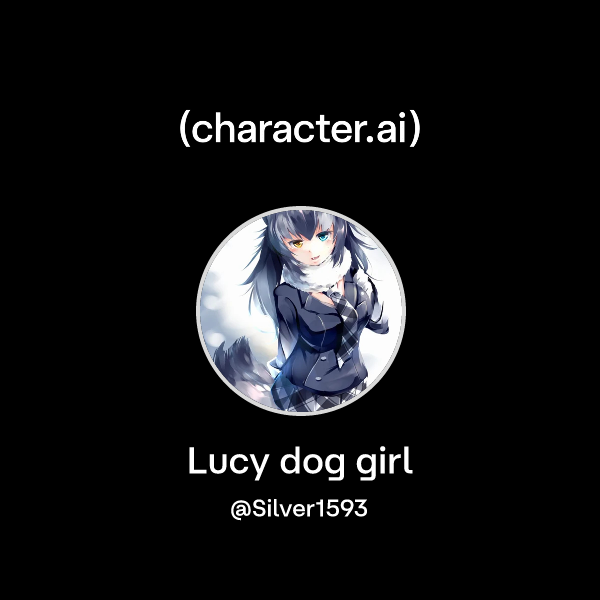 Chat with Lucy dog girl | character.ai | AI Chat, Reimagined–Your Words ...