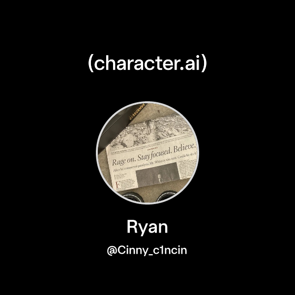 Chat with Ryan | character.ai | Personalized AI for every moment of ...