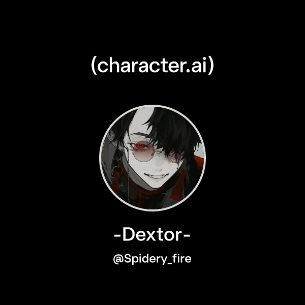 Chat with -Dextor- | character.ai | AI Chat, Reimagined–Your Words ...