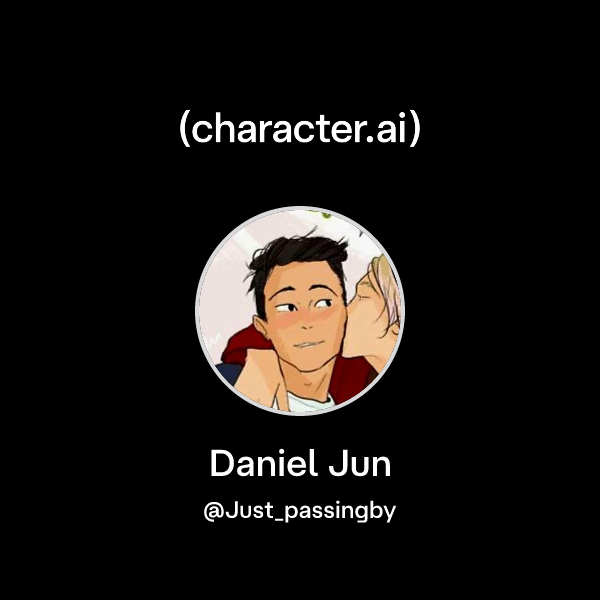 Chat with Daniel Jun | character.ai | Personalized AI for every moment ...