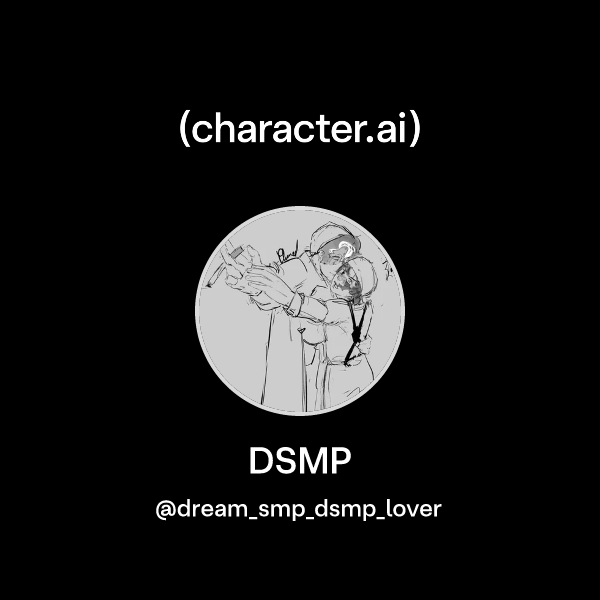 Chat with DSMP | character.ai | AI Chat, Reimagined–Your Words. Your World.